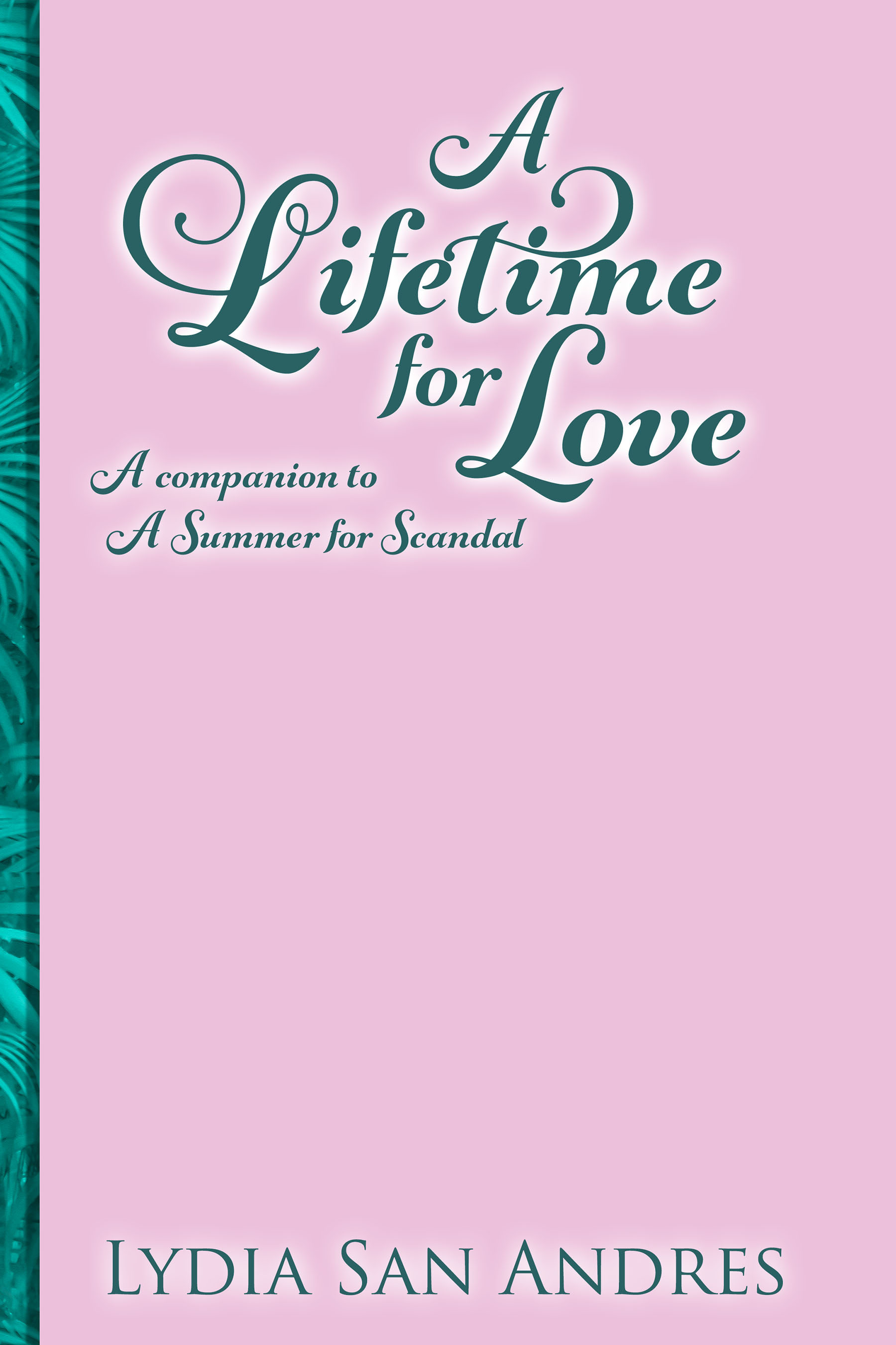 A Lifetime for Love – Lydia San Andres